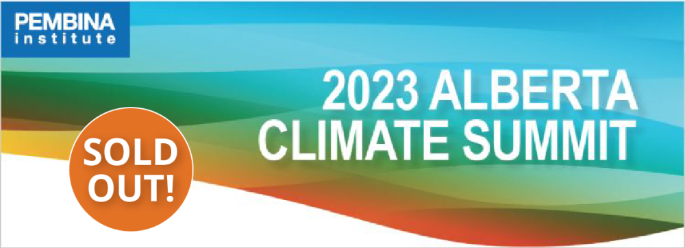 2023 Alberta Climate Summit | Pembina Institute