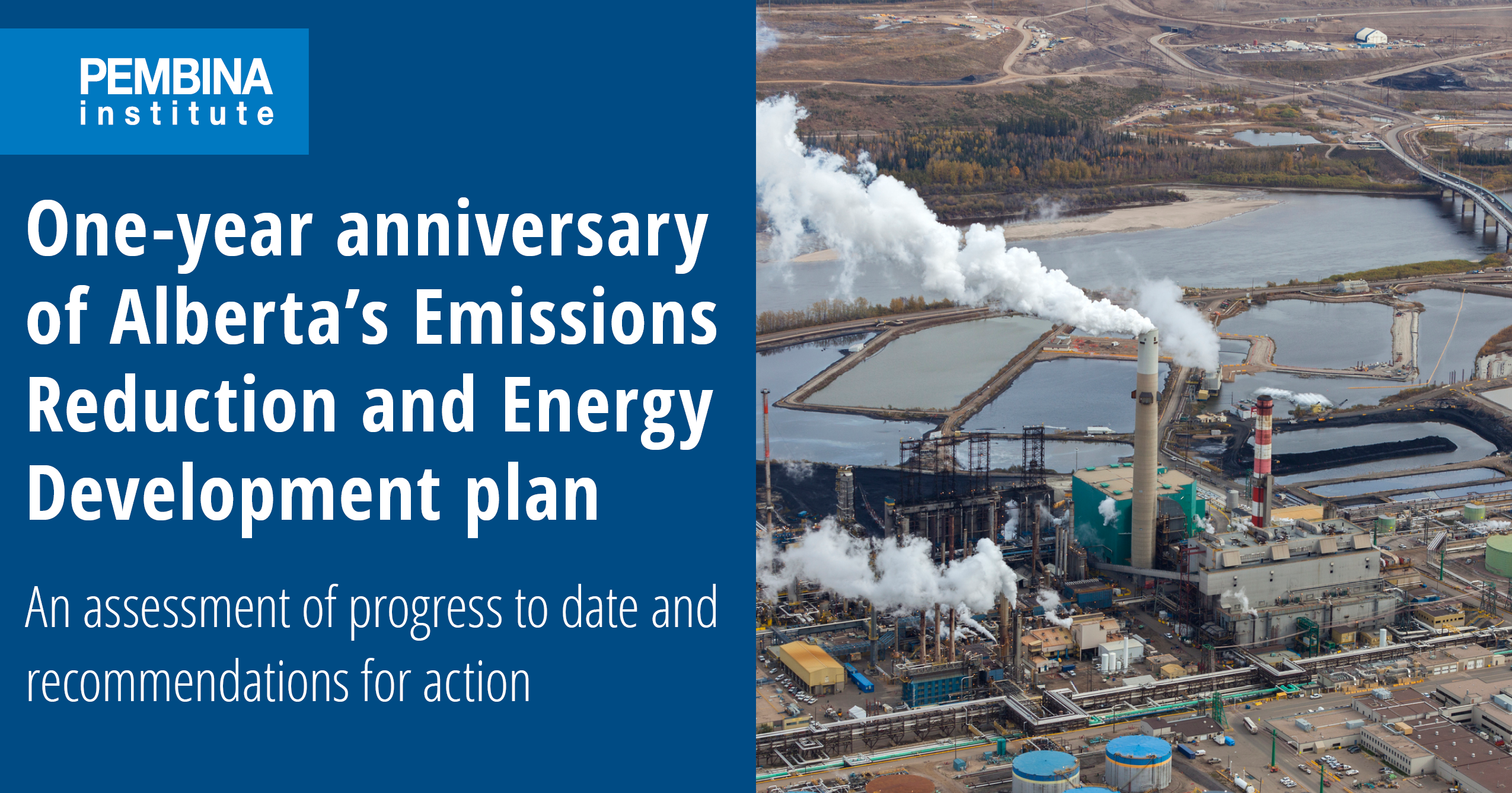 The one-year anniversary of Alberta’s Emissions Reduction and Energy ...