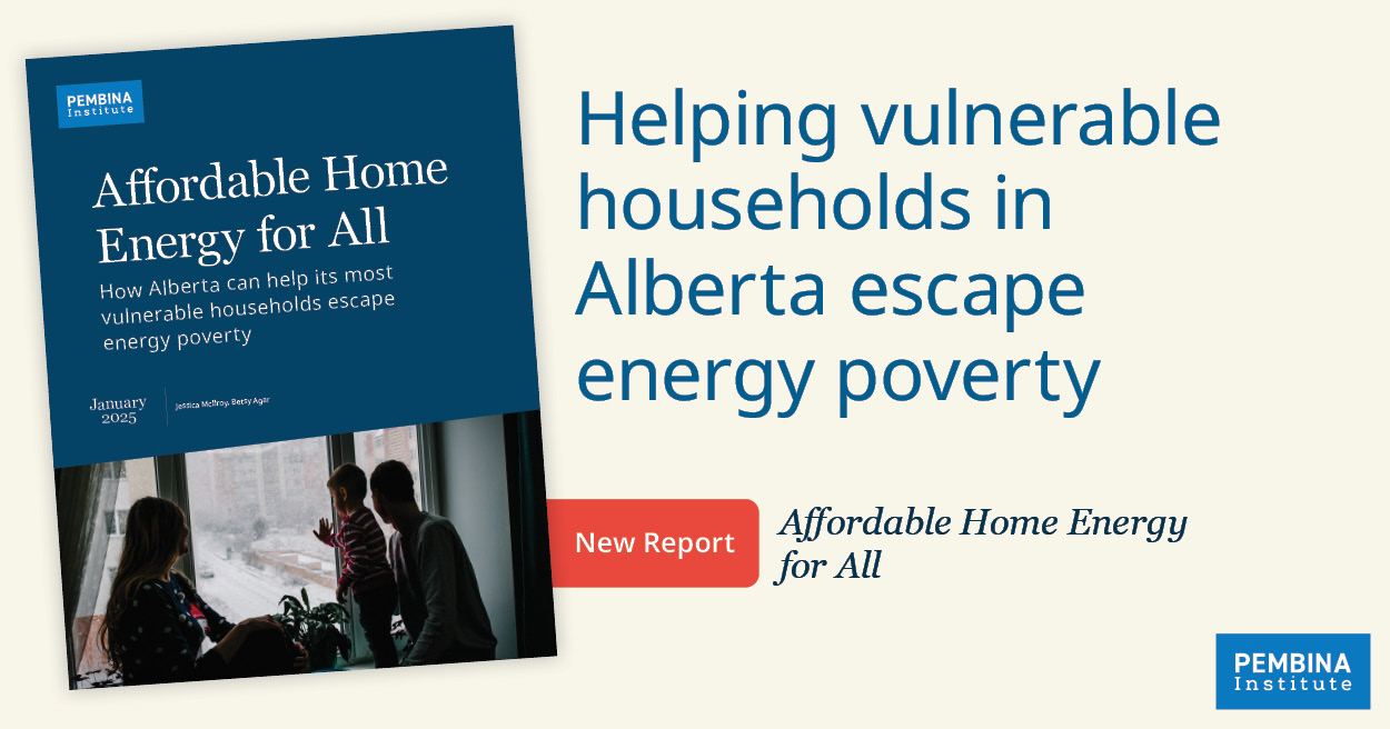 Affordable Home Energy for All | Pembina Institute