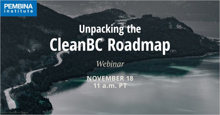 Join us as we unpack B.C.’s updated climate plan