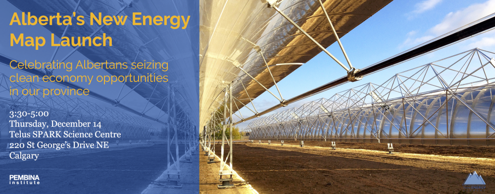 Launch of Alberta’s New Energy Projects Map | Pembina Institute