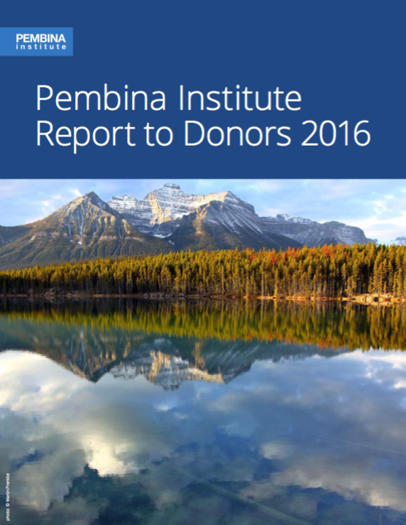 Pembina Institute Report to Donors 2016 | Pembina Institute