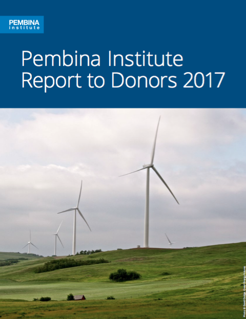 Pembina Institute Report to Donors 2017 | Pembina Institute