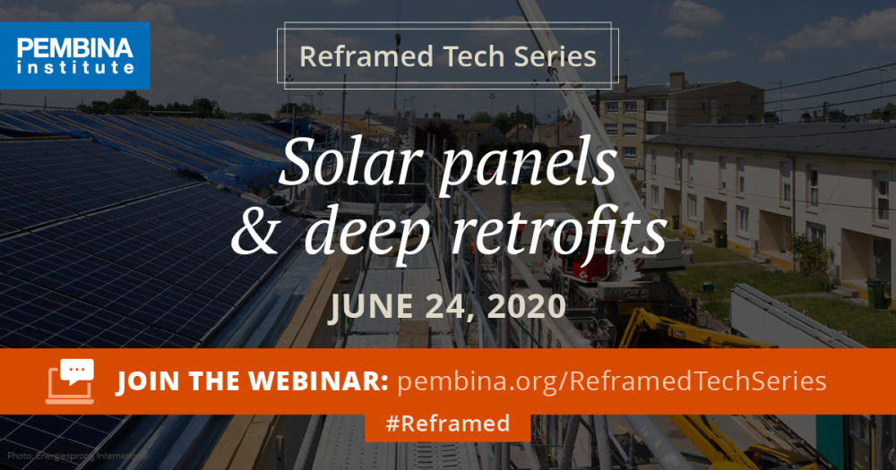 Reframed Tech Series: Solar panels & deep retrofits