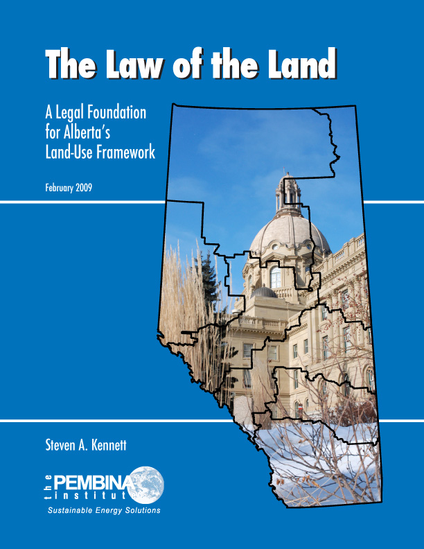 The Law of the Land [Alberta's Land-Use Framework]