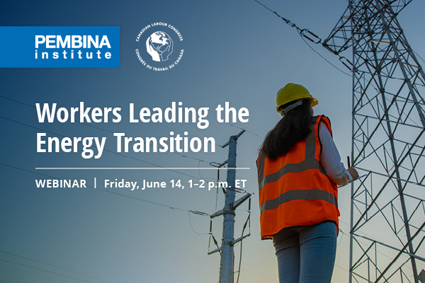 Webinar: Workers Leading the Energy Transition